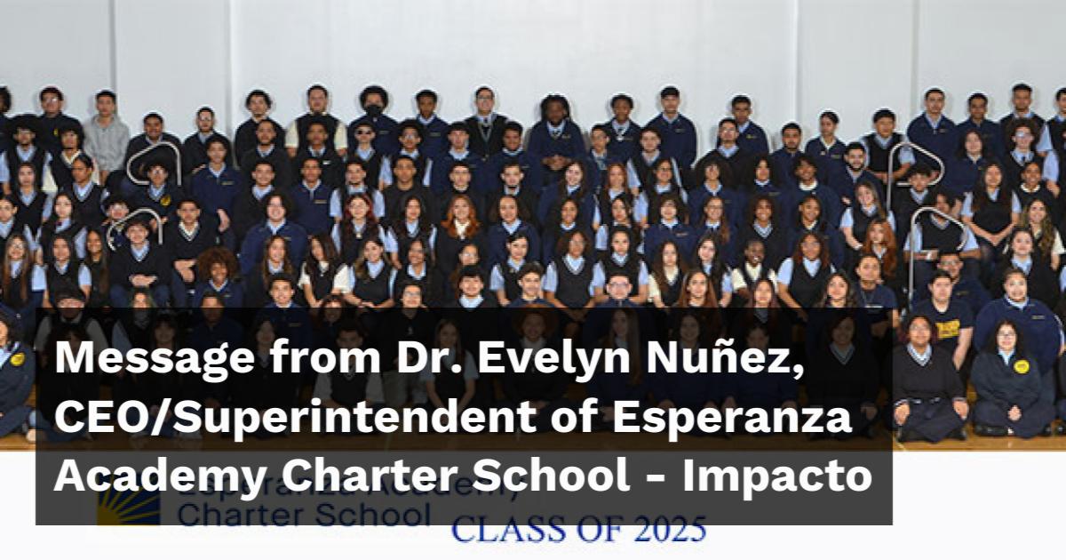 Message from Dr. Evelyn Nuñez, CEO/Superintendent of Esperanza Academy Charter School