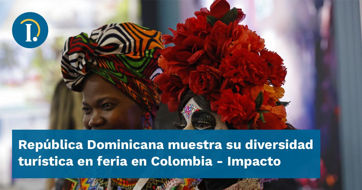 República Dominicana muestra su diversidad turística en feria en ...