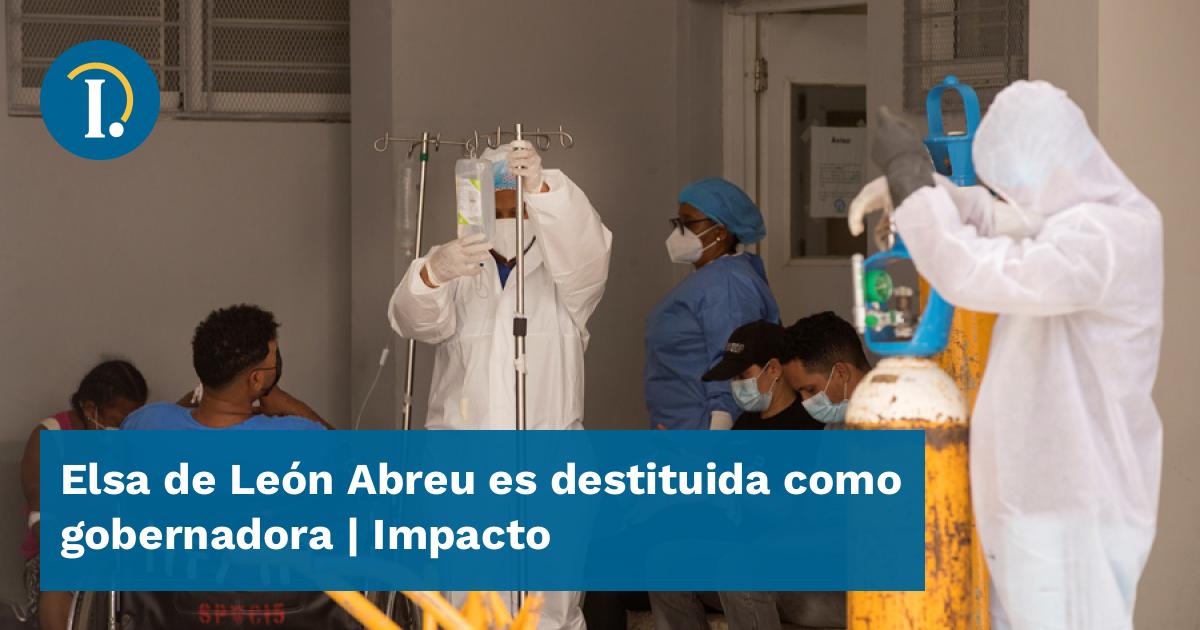 Elsa de León Abreu es destituida como gobernadora - Impacto
