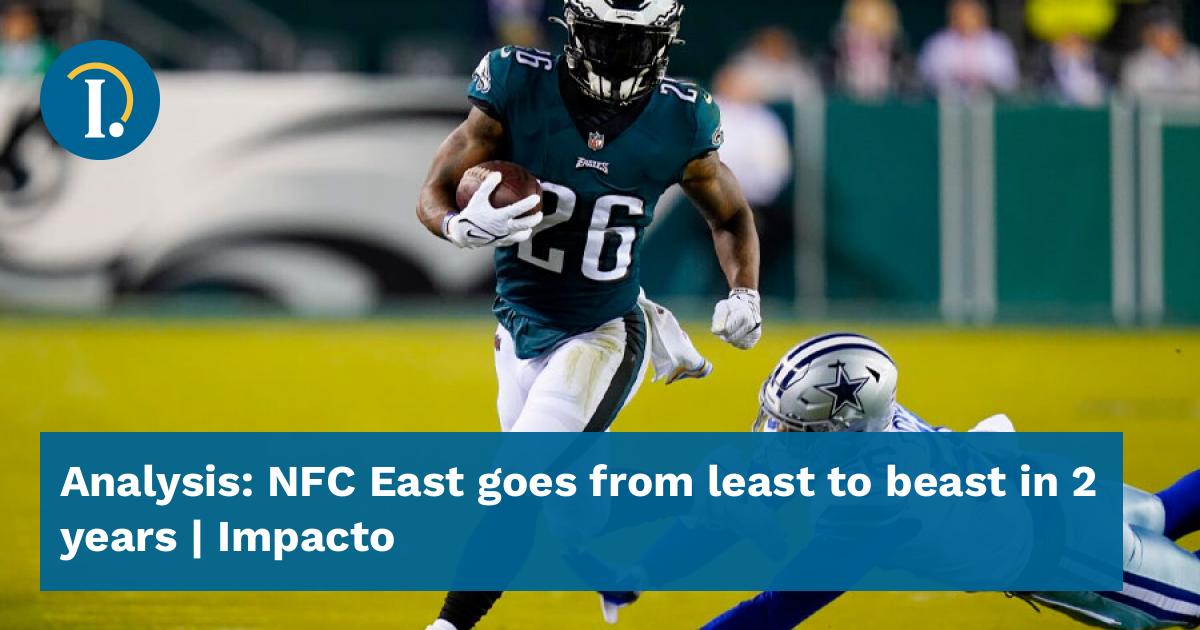 Analysis: NFC East goes from least to beast in 2 years - Impacto