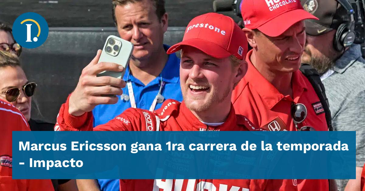 Marcus Ericsson gana 1ra carrera de la temporada - Impacto