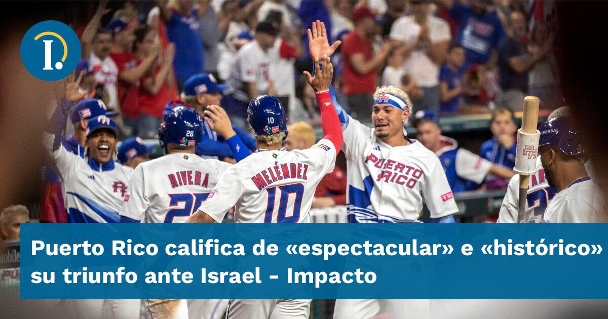 Puerto Rico califica de "espectacular" e "histórico" su triunfo ante ...