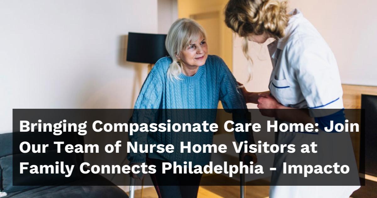 Join Our Team of Nurse Home Visitors at Family
