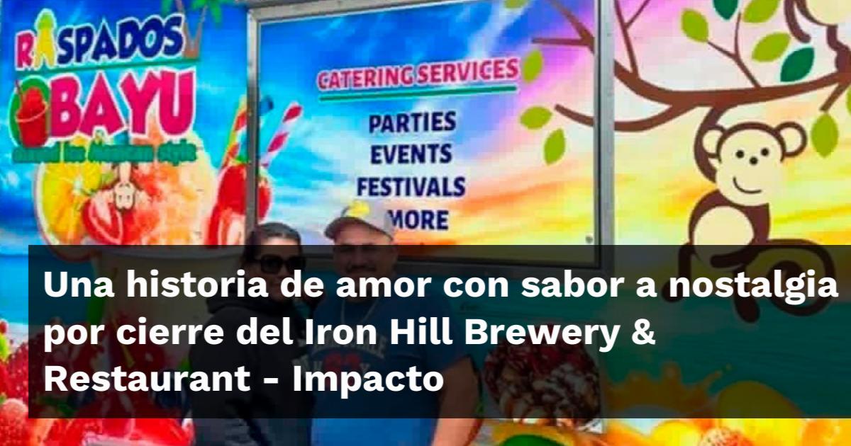 Una historia de amor, con sabor a nostalgia por el cierre del Iron Hill ...