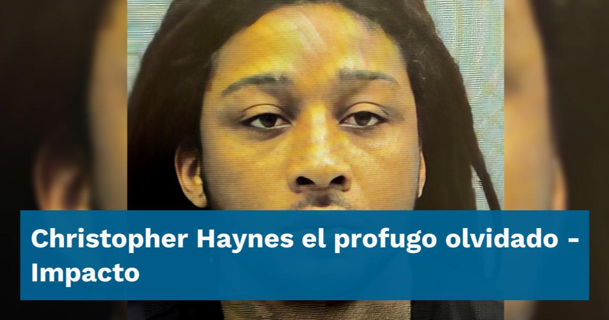 Christopher Haynes el profugo olvidado - Impacto