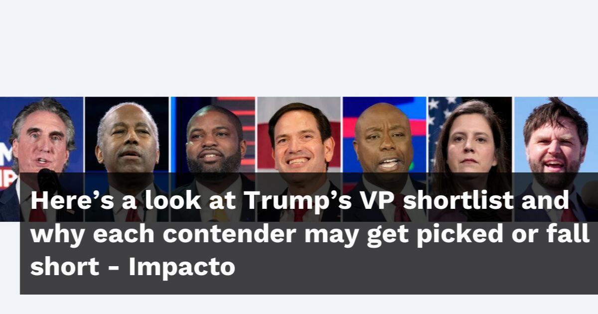 Here's a look at Trump's VP shortlist and why each contender may get ...