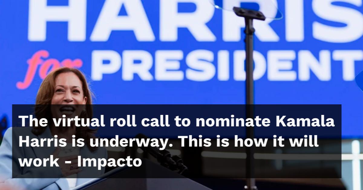 The virtual roll call to nominate Kamala Harris is underway. This is ...