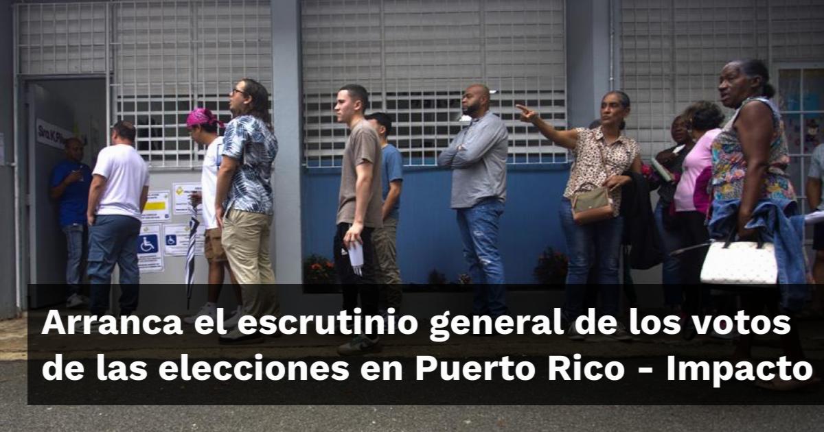 Arranca el escrutinio general de los votos de las elecciones en Puerto Rico