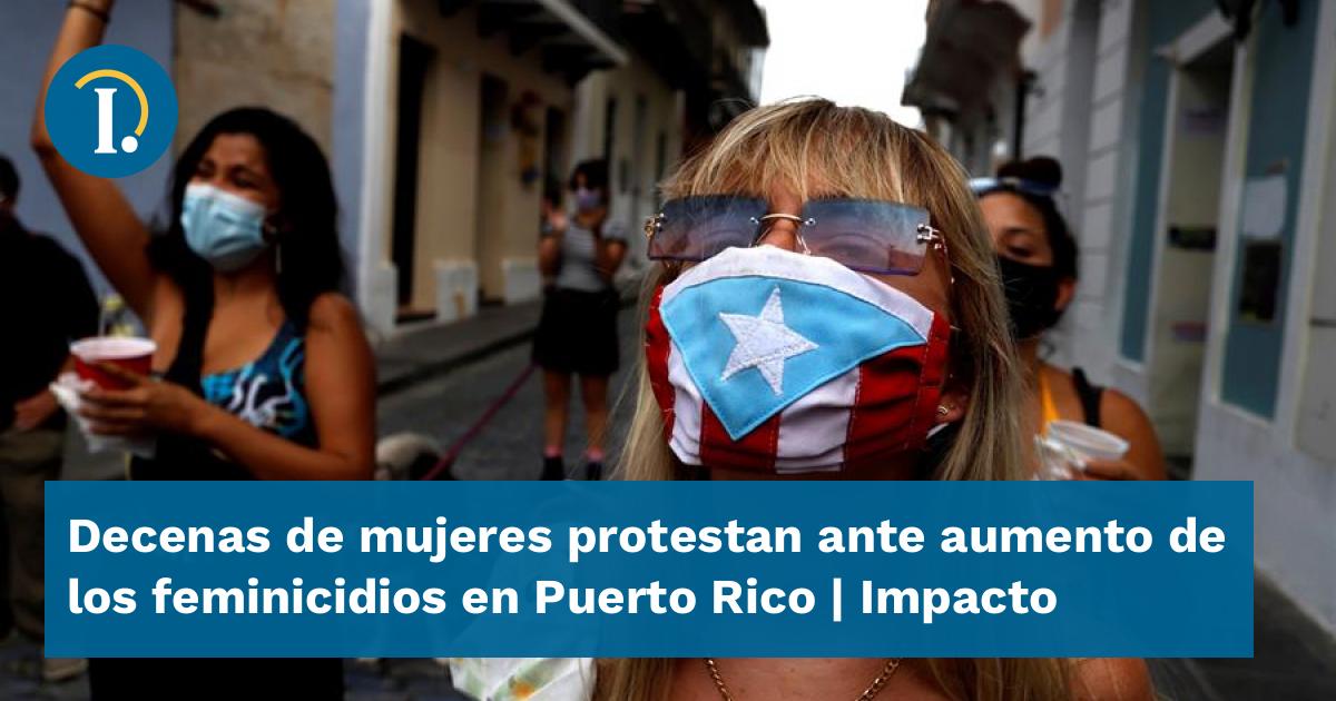 Decenas de mujeres protestan ante aumento de los feminicidios en Puerto ...