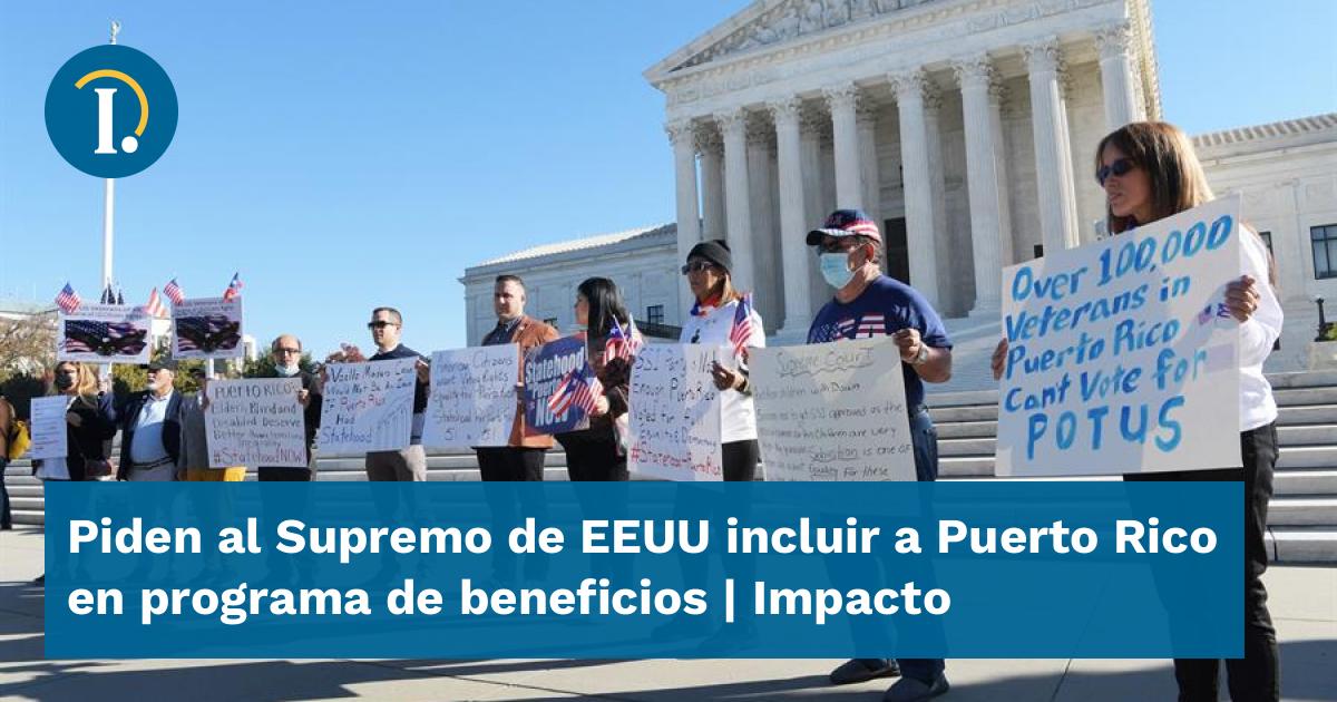 Piden al Supremo de EEUU incluir a Puerto Rico en programa de ...
