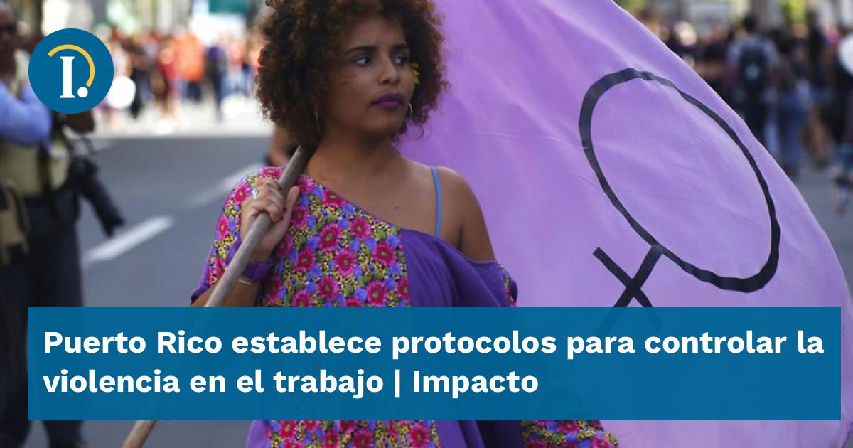 Puerto Rico establece protocolos para controlar la violencia en el ...