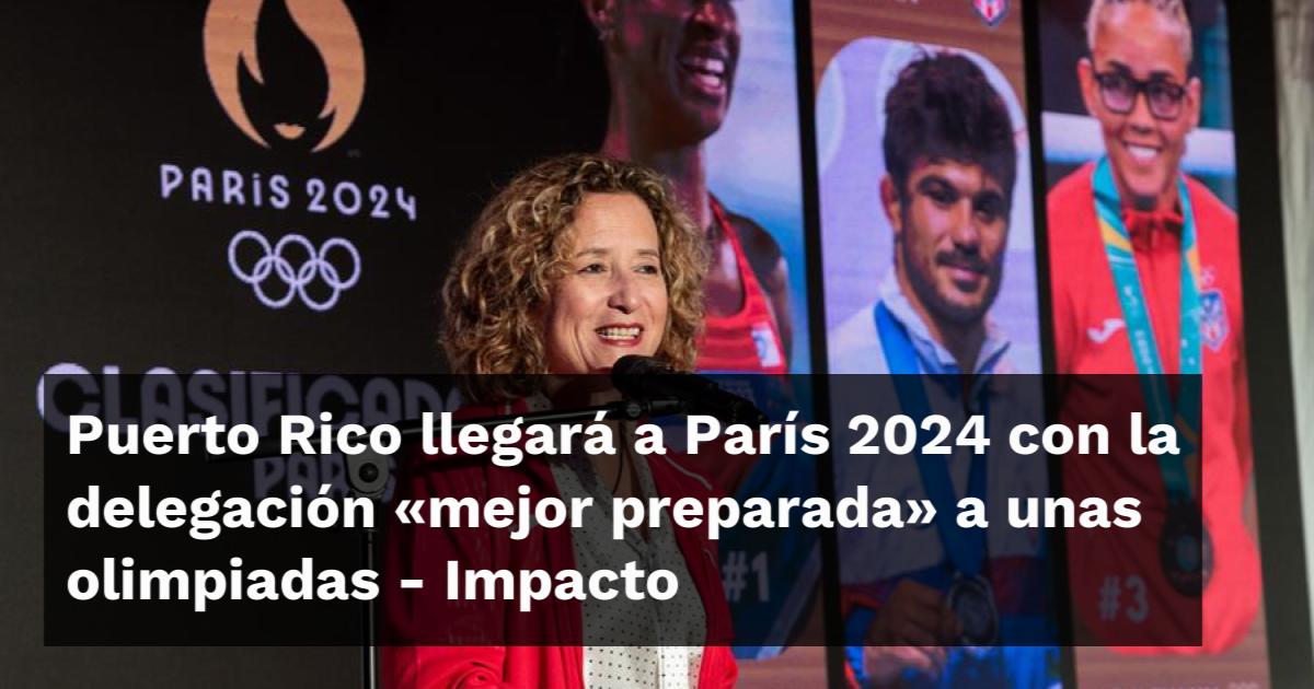 Puerto Rico llegará a París 2024 olimpiadas
