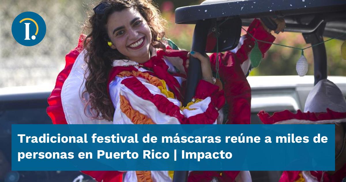 Tradicional festival de máscaras reúne a miles de personas en Puerto ...