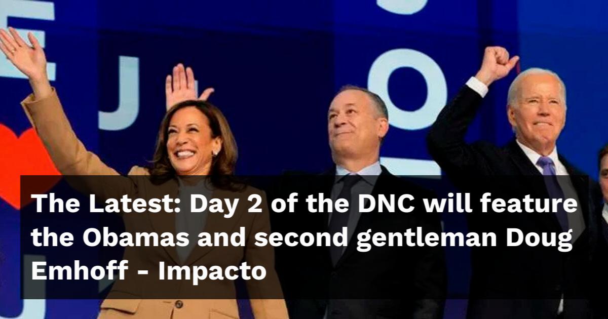 The Latest: Day 2 of the DNC will feature the Obamas and