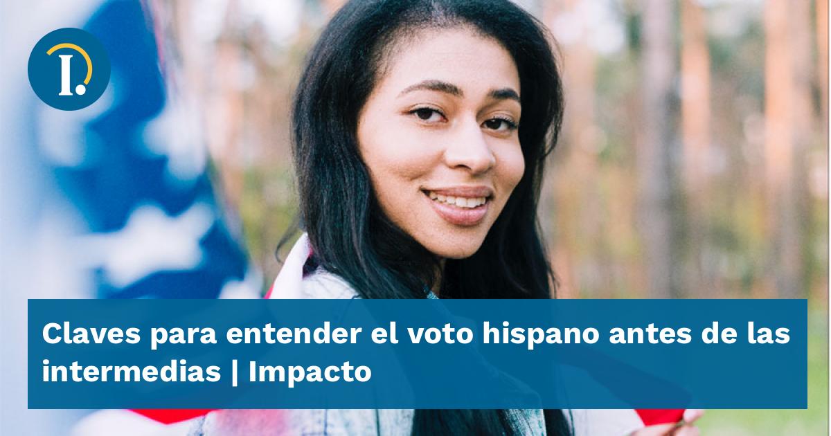 Claves para entender el voto hispano antes de las intermedias - Impacto