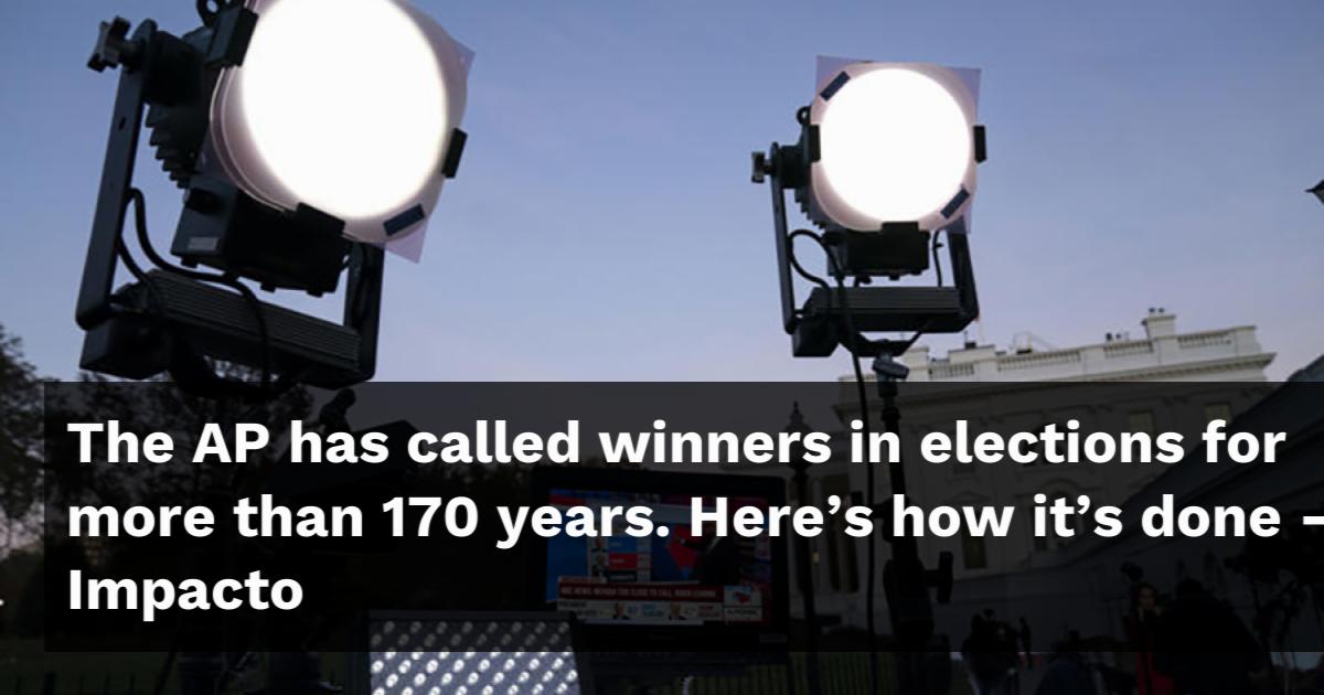 The AP has called winners in elections for more than 170 years. Here's ...