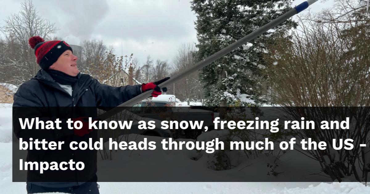 What to know as snow, freezing rain and bitter cold heads through much ...
