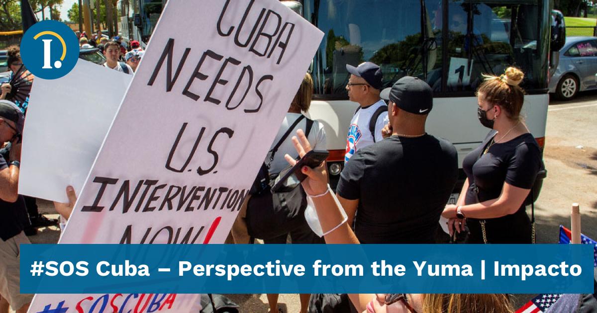 #SOS Cuba - Perspective from the Yuma - Impacto