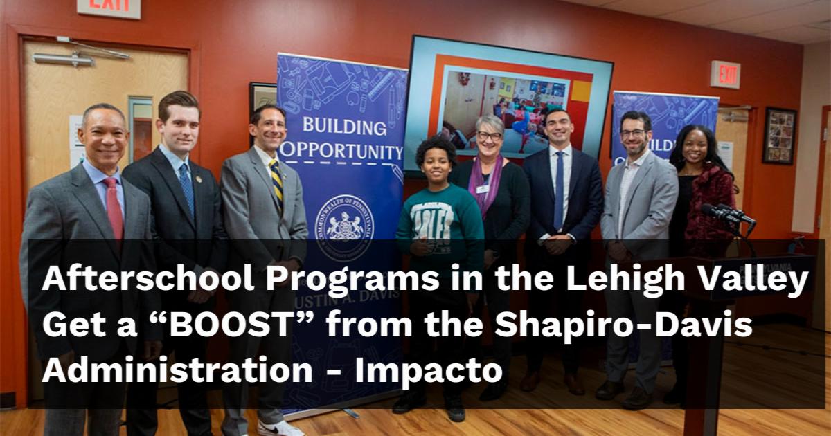Afterschool Programs in the Lehigh Valley Get a “BOOST” from the ...