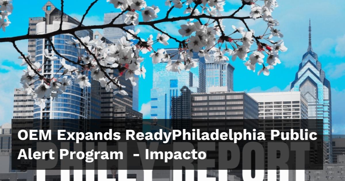 OEM Expands ReadyPhiladelphia Public Alert Program