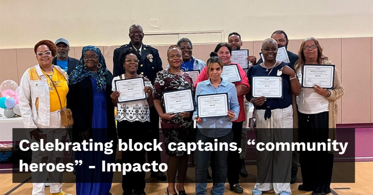 Celebrating block captains, “community heroes” - Impacto