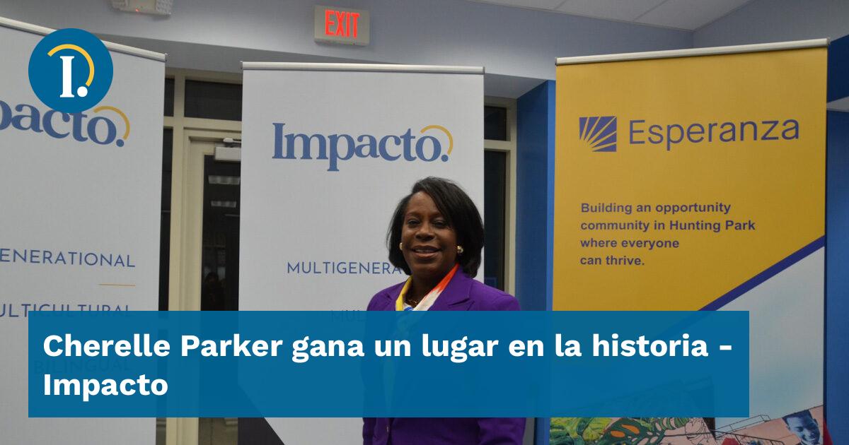 Cherelle Parker gana un lugar en la historia - Impacto
