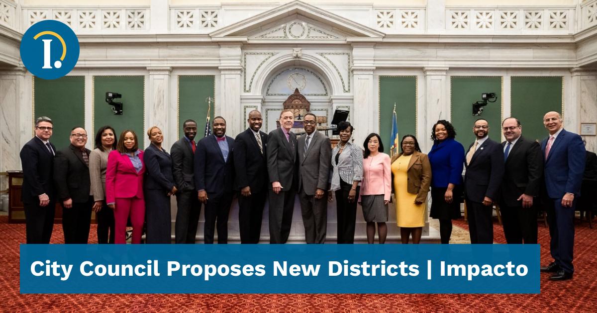 City Council Proposes New Districts - Impacto