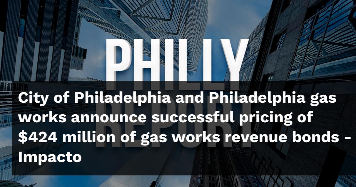City of Philadelphia and Philadelphia gas works announce
