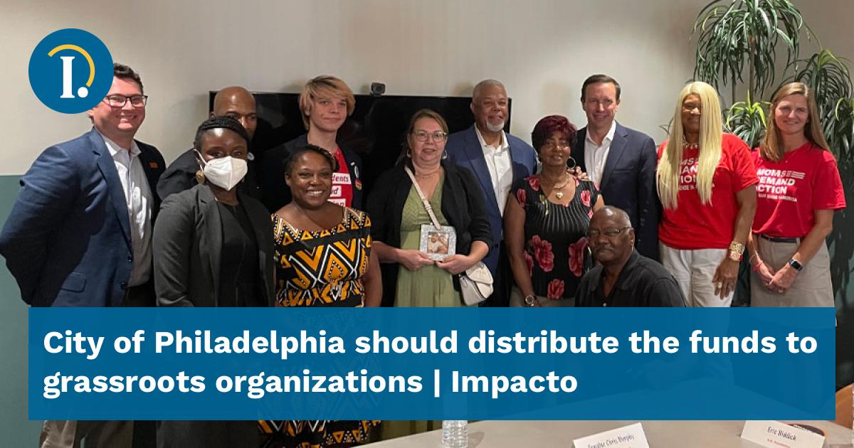 City of Philadelphia should distribute the funds to grassroots ...