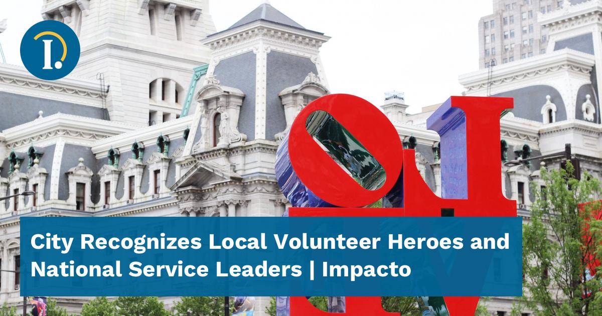 City Recognizes Local Volunteer Heroes and National Service Leaders ...