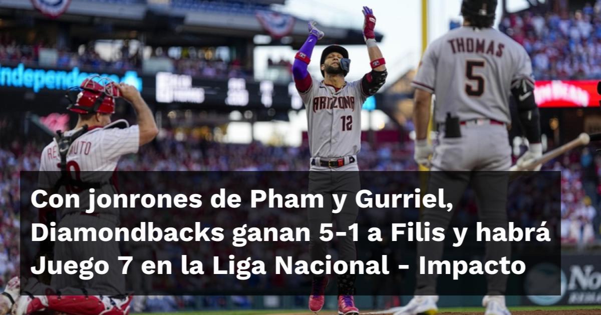 Con jonrones de Pham y Gurriel, Diamondbacks ganan 5-1 a Filis y habrá Juego 7 en la Liga ...