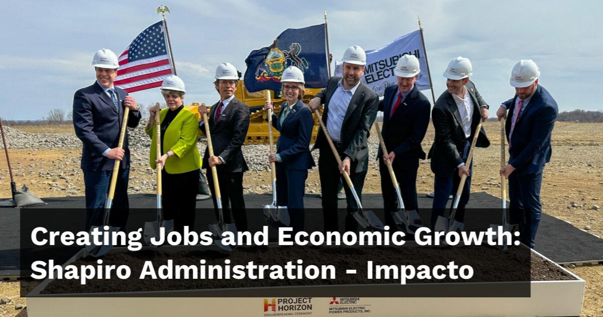 Creating Jobs and Economic Growth: Shapiro Administration