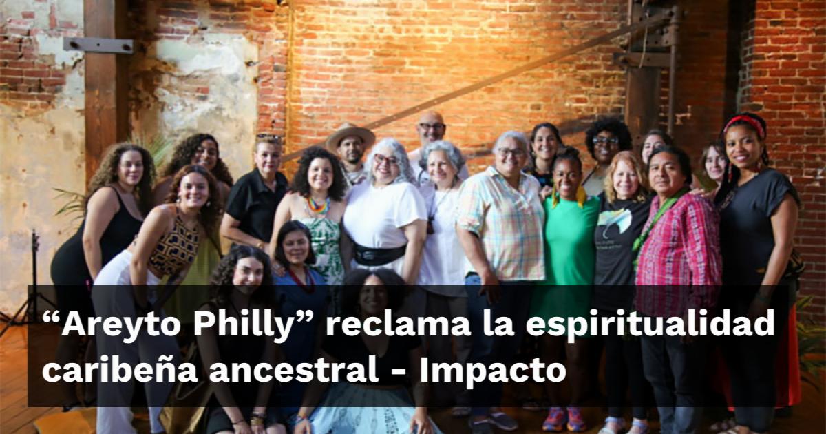 “Areyto Philly” reclama la espiritualidad caribeña ancestral