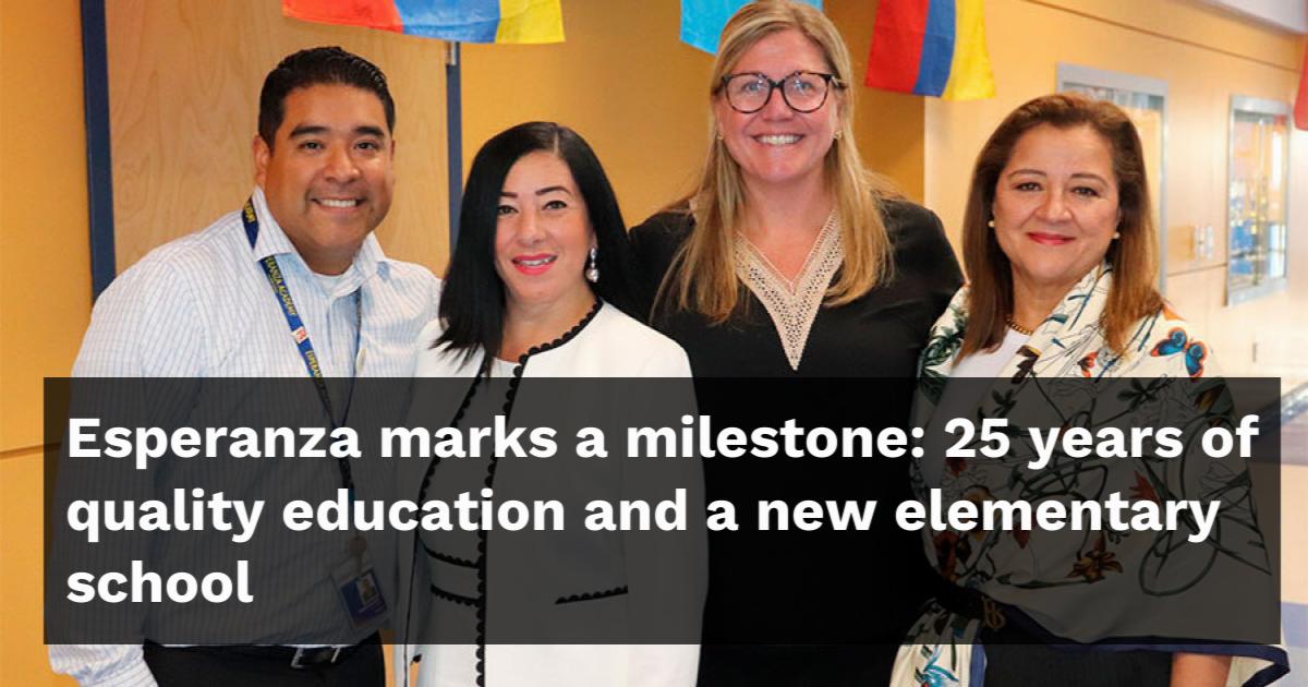 Esperanza marks a milestone: 25 years of quality education and a new ...