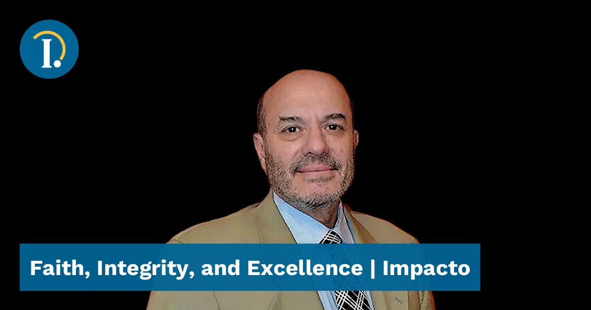Faith, Integrity, and Excellence - Impacto