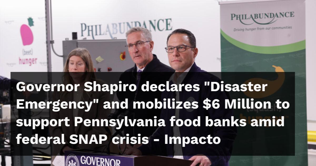 Governor Shapiro declares "Disaster Emergency" and mobilizes $6 Million ...