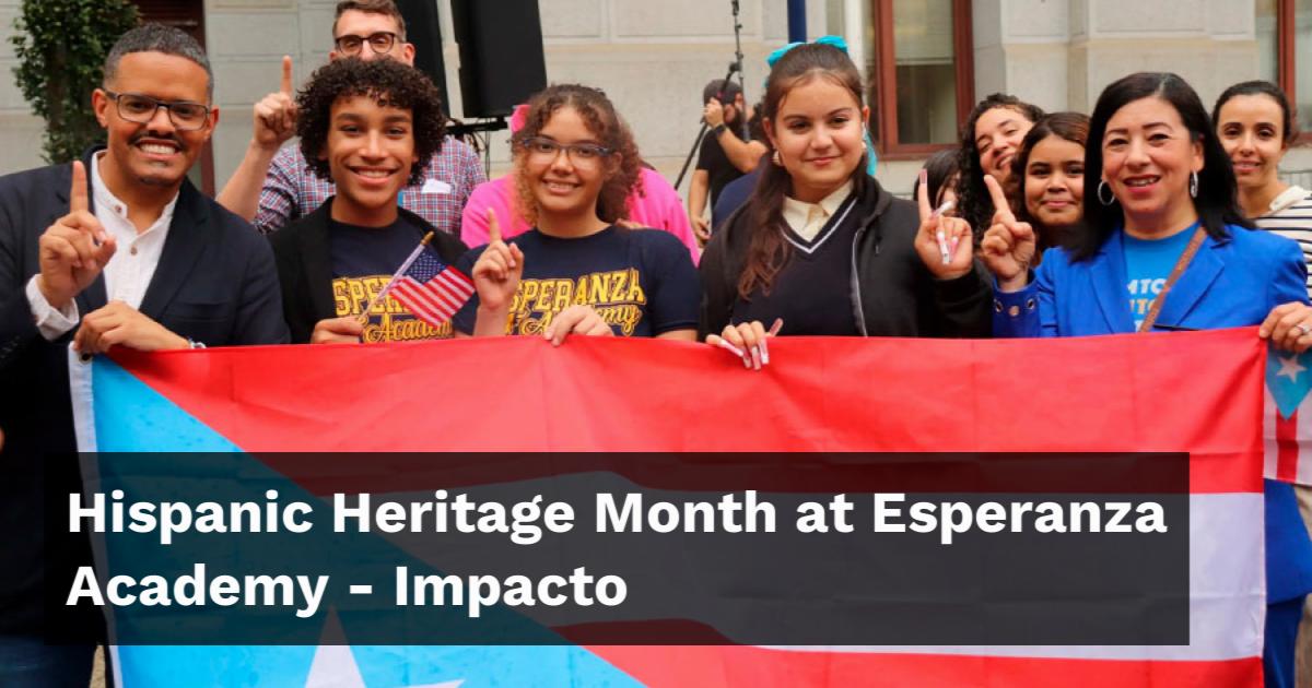Hispanic Heritage Month at Esperanza Academy