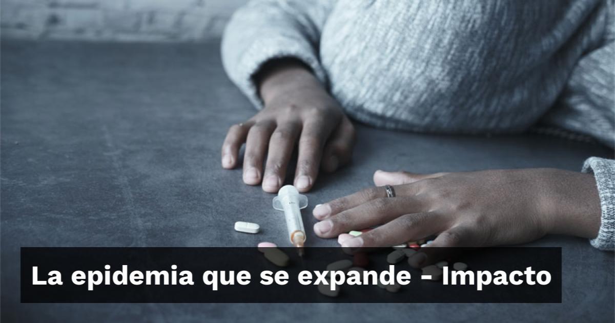 La epidemia que se expande - Impacto