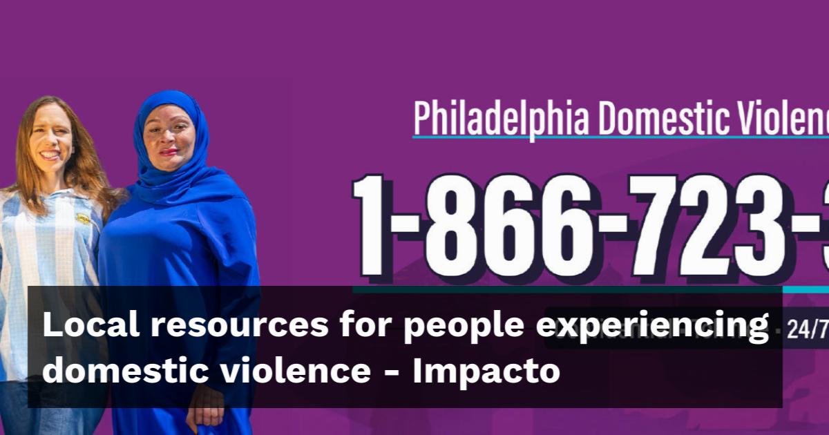 Local resources for people experiencing domestic violence - Impacto