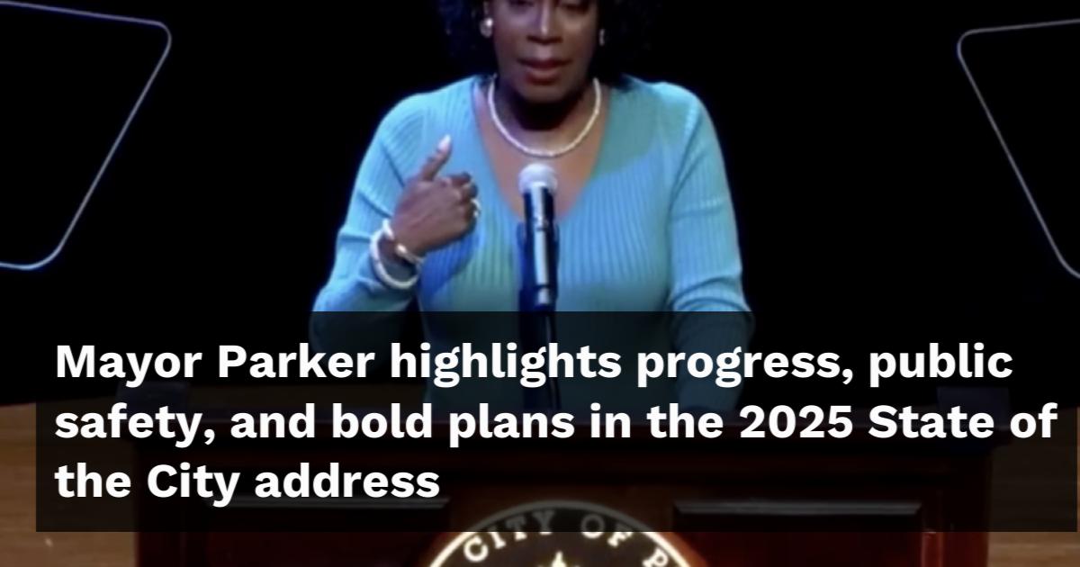Mayor Parker highlights progress, public safety, and bold plans in the ...