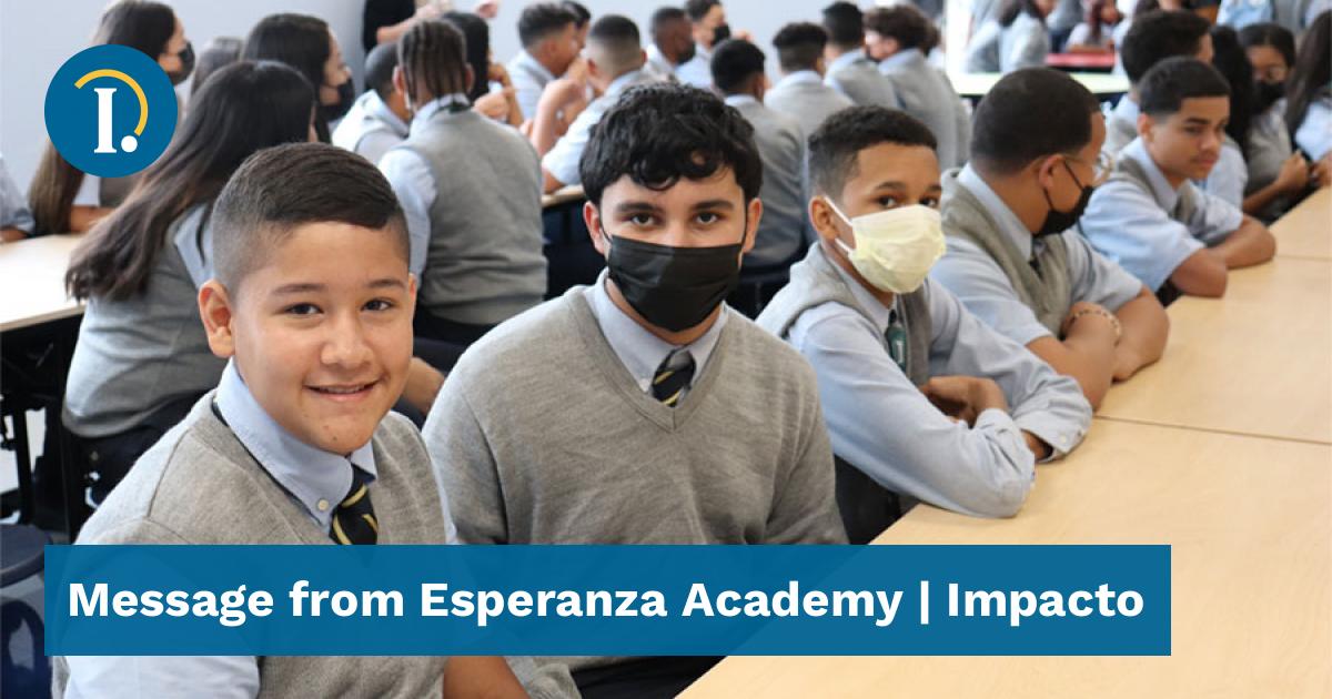 Message from Esperanza Academy - Impacto