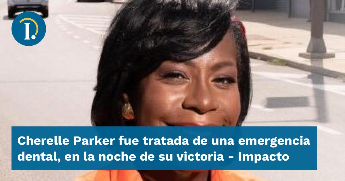 Cherelle Parker fue tratada de una emergencia dental, en la noche de su ...