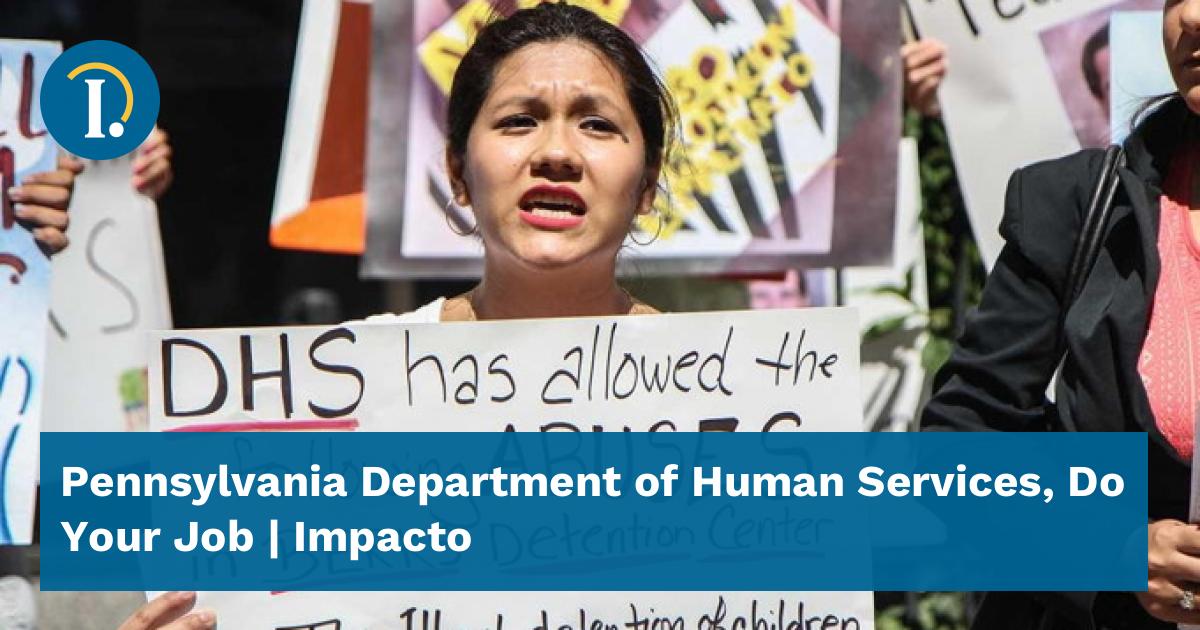 Pennsylvania Department of Human Services, Do Your Job - Impacto