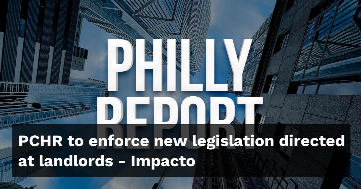 PCHR to enforce new legislation directed at landlords