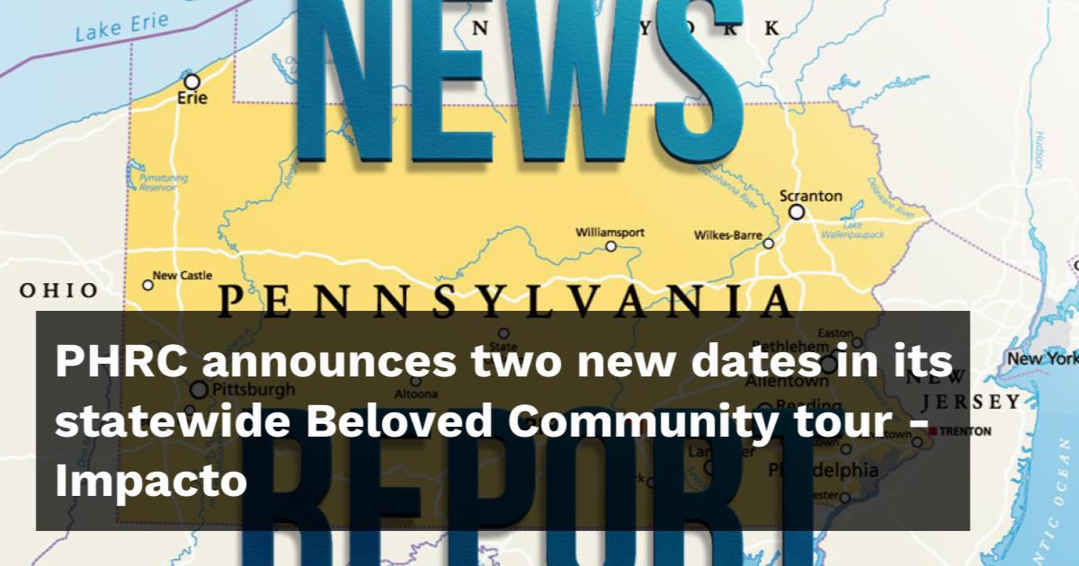 PHRC announces two new dates in its statewide Beloved Community tour