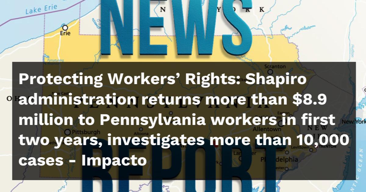 Protecting Workers’ Rights: Shapiro administration