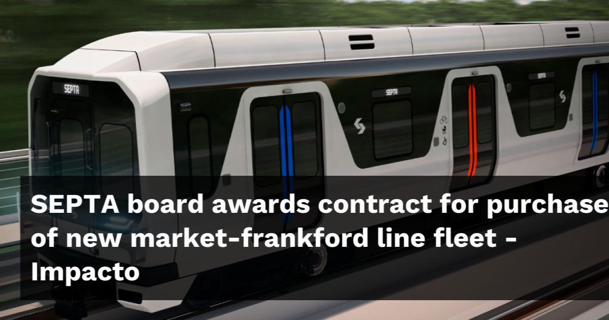 SEPTA board awards contract for purchase of new market