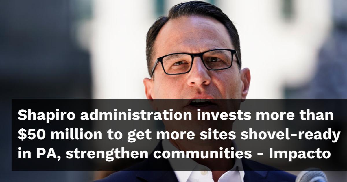 Shapiro administration invests more than $50 million to