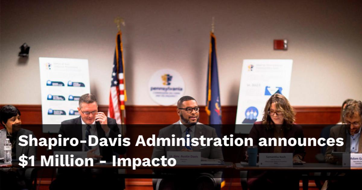 Shapiro-Davis Administration Announces $1 Million