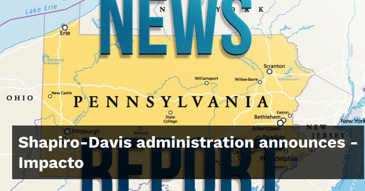 Shapiro-Davis administration announces